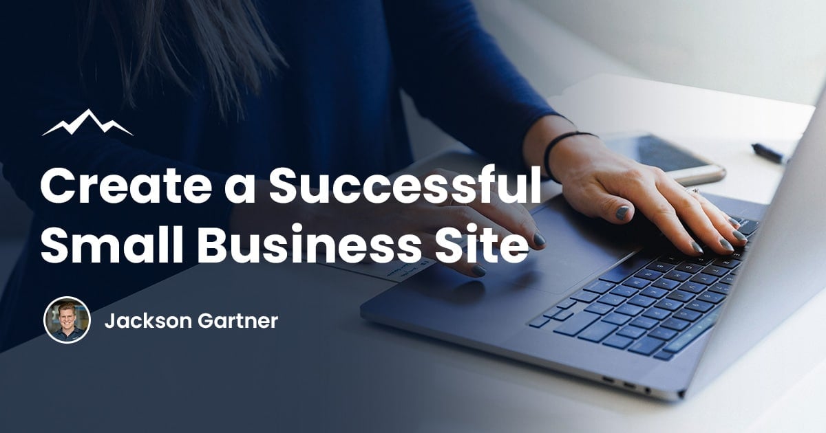 How to Create A Successful Small Business Website In 2026