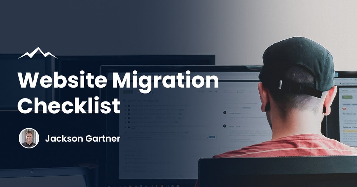 The Ultimate Website Migration Checklist & Guide for 2025