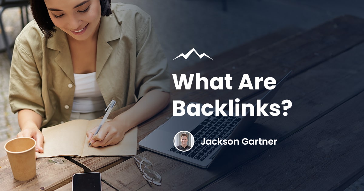 What Are Backlinks & Why They Matter In SEO