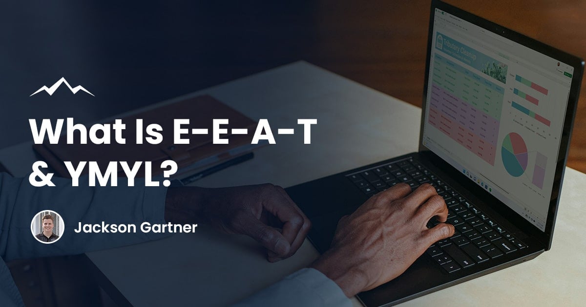 What Is E-E-A-T & YMYL in SEO? | White Peak Digital