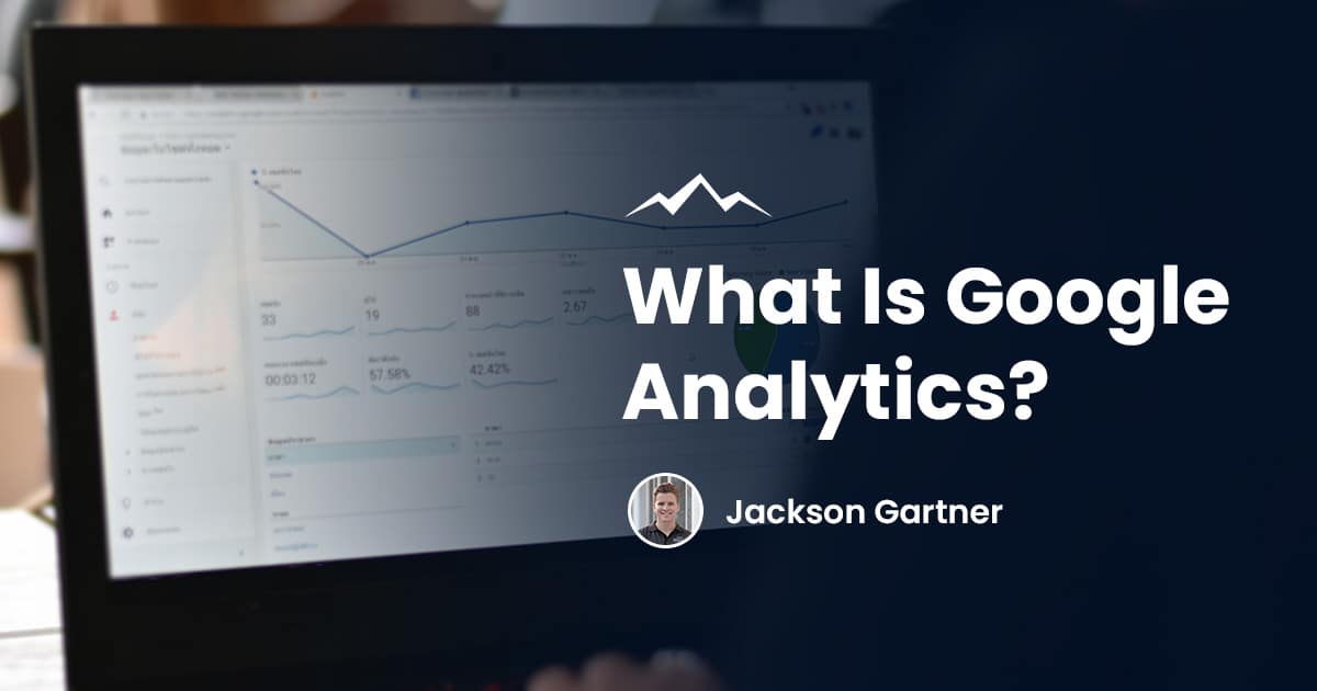 What Is Google Analytics & How Does it Work In 2025?